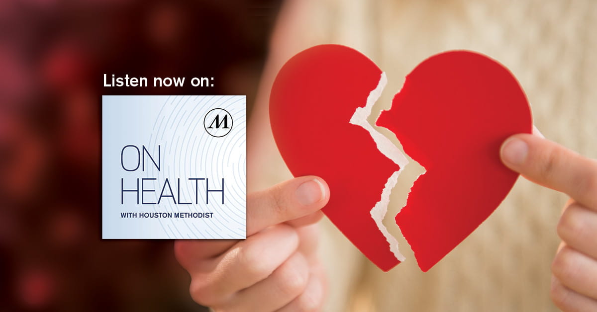 Heartbreak: Can You Really Die of a Broken Heart? (PODCAST) | Houston ...